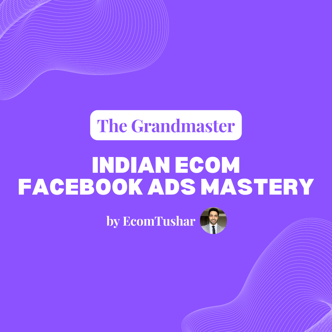 Indian Ecom Mastery (THE GRANDMASTER) – EcomTushar